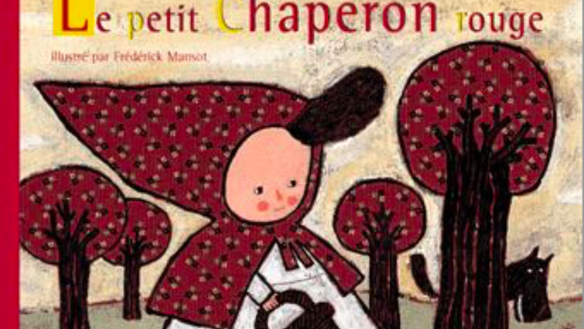 Le_petit_chaperon_rouge - Maternelle Éducatif